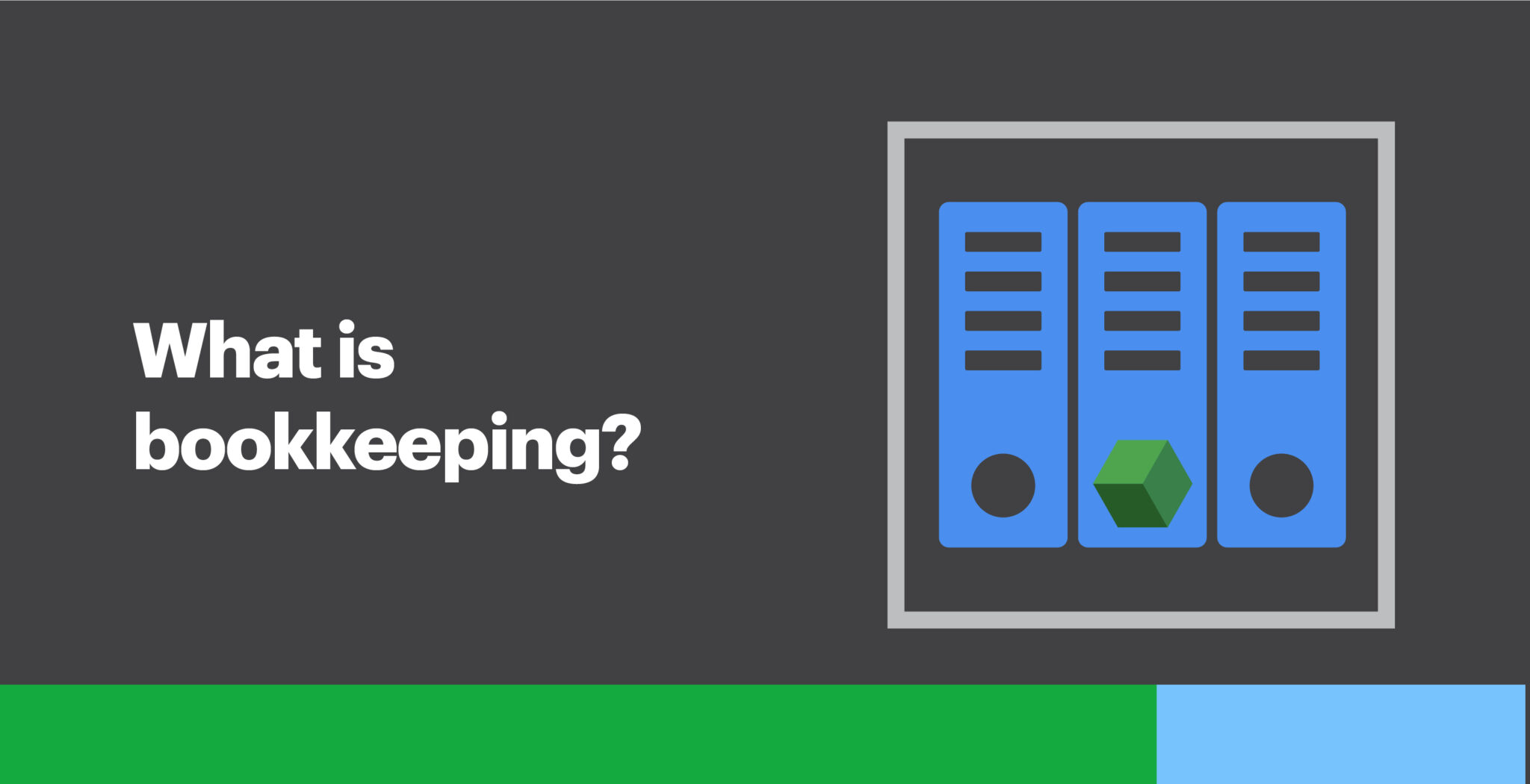 What is Bookkeeping? | Block Advisors